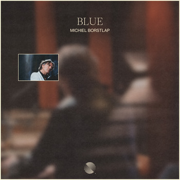 Michiel Borstlap, Blue (Single) in High-Resolution Audio - ProStudioMasters