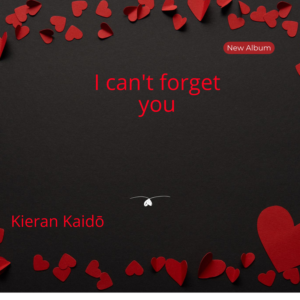 Kieran Kaidō, I can't forget you (Single) in High-Resolution Audio - ProStudioMasters