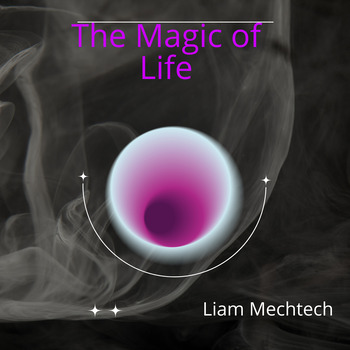 Liam Mechtech, The Magic of Life in High-Resolution Audio ...
