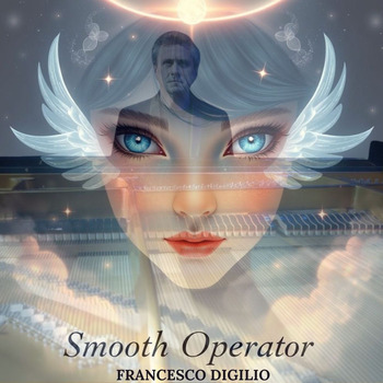 Francesco Digilio, Smooth Operator (Single) in High-Resolution Audio ...