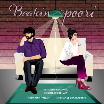 Rishabh Srivastava; Simran Chaudhary; Syed Amir Hussain, Baatein Poori ...