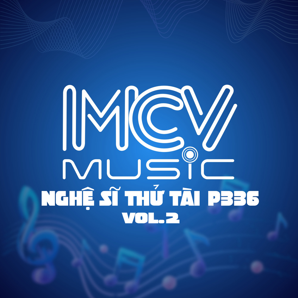 P336 Band; MCV Music, NGHỆ SĨ THỬ TÀI P336, VOL.2 in High-Resolution Audio - ProStudioMasters