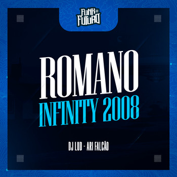 DJ LUD; Ari Falcão, Romano Infinity 2008 (Single) in High-Resolution ...
