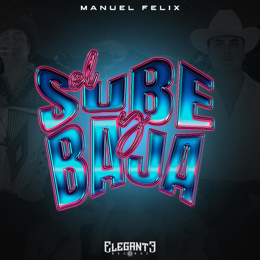 Manuel Felix, El Sube Y Baja (Single) in High-Resolution Audio ...