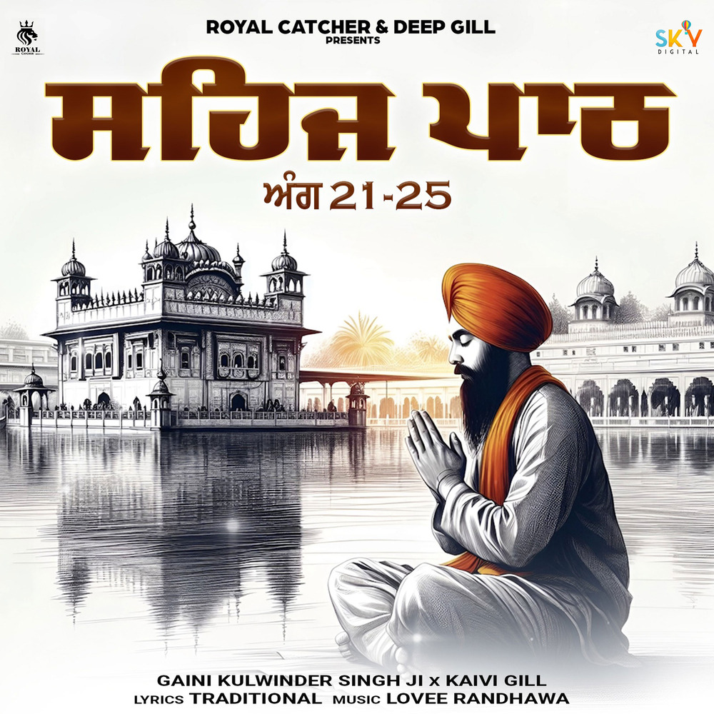 Gaini Kulwinder Singh Ji; Kaivi Gill, Sehaj Paath, Ang 21-25 (Single) in High-Resolution Audio ...
