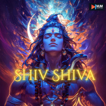 Mohit Pathak; Kadambari Vargese, Shiv Shiva (feat. Kadambari Vargese / Single) in High ...