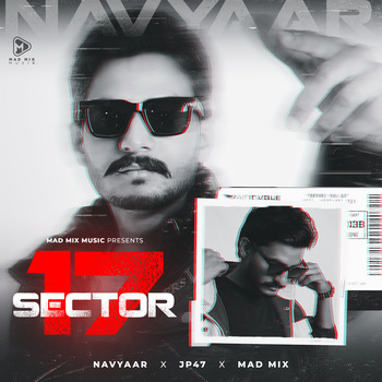 Navyaar; JP47; Mad Mix, Sector 17 (Single) in High-Resolution Audio - ProStudioMasters