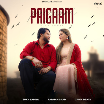 Sukh Lamba; Farman Saab; Gavin Beats, Paigaam (Single) in High ...
