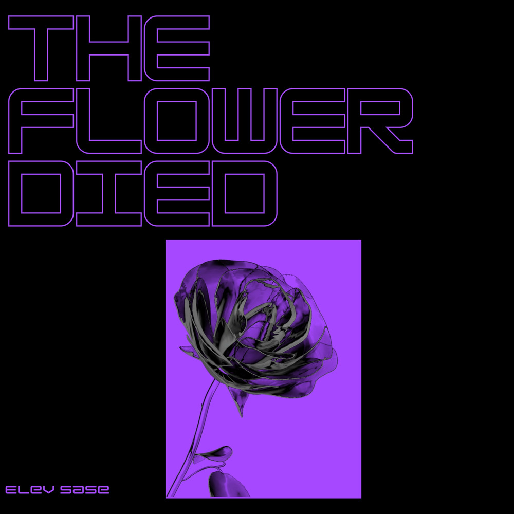 Elev Sase, The Flower Died in High-Resolution Audio - ProStudioMasters