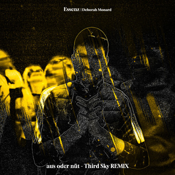 Essenz; Deborah Monard, aus oder nüt (Third Sky Remix / Single) in High-Resolution Audio ...