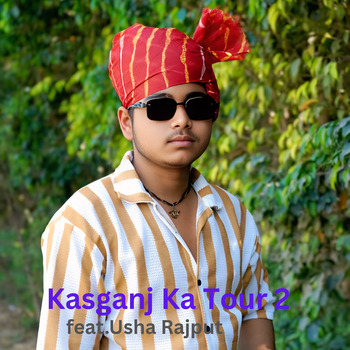 Sunny Rana; Abhay Thakur; Usha Rajput, Kasganj Ka Tour 2 (feat. Usha Rajput / Single) in High ...