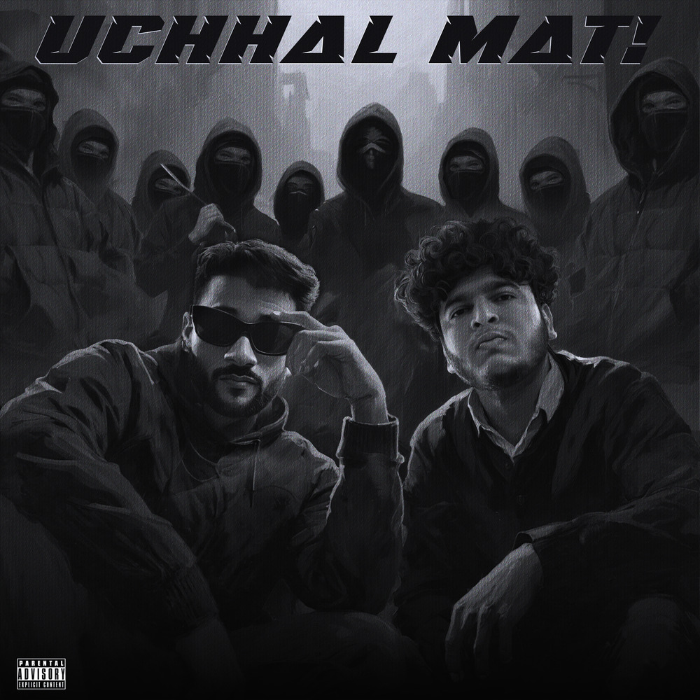 Hardbone boy; Prathamesh; UZIII, UCHHAL MAT! (Single) in High ...