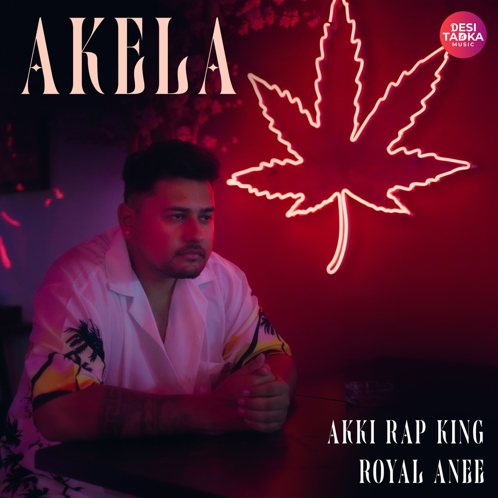 Akki Rap King; Royal Anee, Akela (Single) in High-Resolution Audio - ProStudioMasters