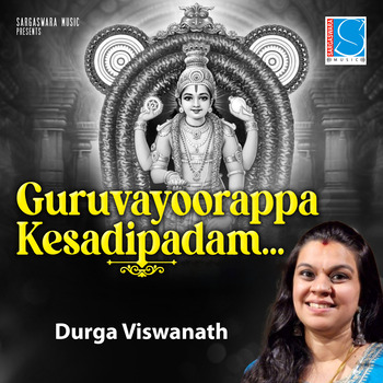 Durga Viswanath; Voikom Ramachandran, Guruvayoorappa Kesadipadam ...