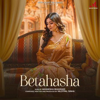 Akanksha Bhandari; Nilotpal Sinha, Betahasha (Single) in High ...