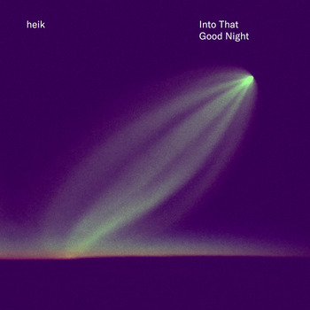 heik, Into That Good Night in High-Resolution Audio - ProStudioMasters