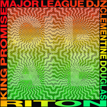 Riton; Major League Djz; King Promise; Clementine Douglas, Chale (feat ...