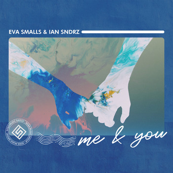 Eva Smalls; Ian Sndrz, Me & You (Single) in High-Resolution Audio ...