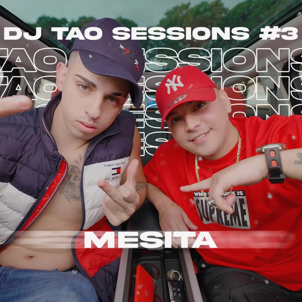 DJ Tao; Mesita, MESITA | DJ TAO Turreo Sessions #3 (Single) in High ...