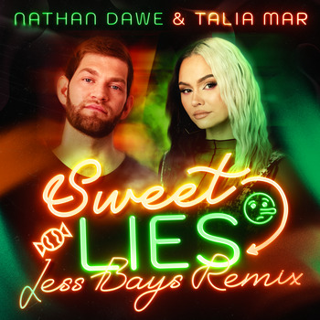 Nathan Dawe; Talia Mar; Jess Bays, Sweet Lies (Jess Bays Remix / Single ...