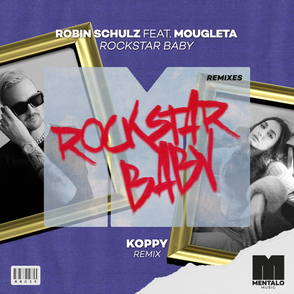 Robin Schulz; Mougleta, Rockstar Baby (feat. Mougleta / KOPPY Extended ...
