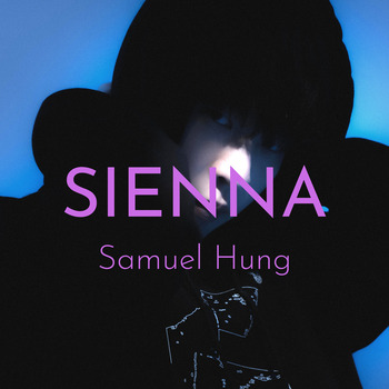 Samuel Hung, Sienna in High-Resolution Audio - ProStudioMasters