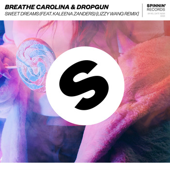 Breathe Carolina; Dropgun; Kaleena Zanders, Sweet Dreams (feat. Kaleena Zanders / Lizzy Wang ...