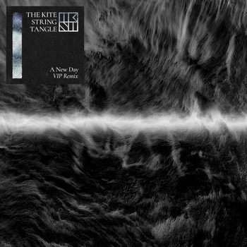 The Kite String Tangle, A New Day (VIP Remix / Single) in High ...