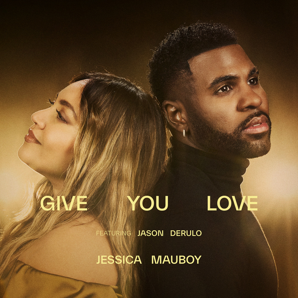 Jessica Mauboy; Jason Derulo, Give You Love (feat. Jason Derulo ...