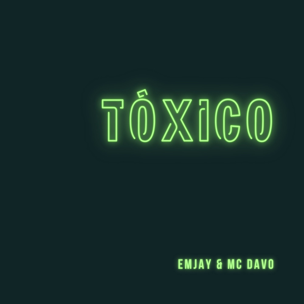 EMJAY; MC Davo, Tóxico (Single) in High-Resolution Audio - ProStudioMasters