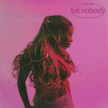 Essosa, Tell Nobody (Single) in High-Resolution Audio - ProStudioMasters