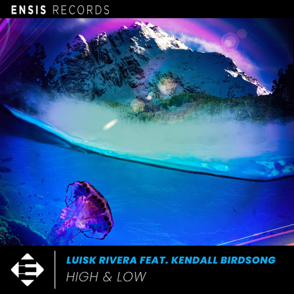 Luisk Rivera; Kendall Birdsong, High & Low (Single) in High-Resolution ...