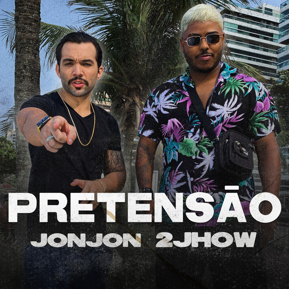 JonJon; 2Jhow, Pretensão (Single) in High-Resolution Audio ...