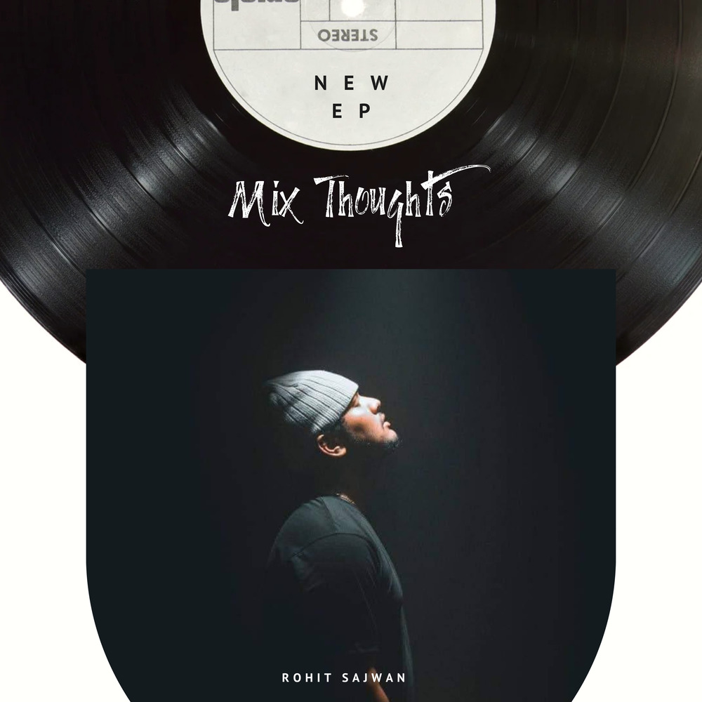 ROHIT SAJWAN, Mix Thoughts (Single) in High-Resolution Audio - ProStudioMasters