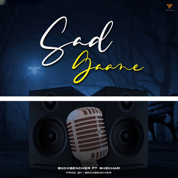 BxckBencher; Shekhar, Sad Gaane (feat. Shekhar / Single) in High ...