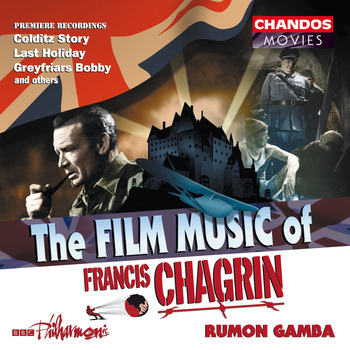 Rumon Gamba; BBC Philharmonic, The Film Music of Francis Chagrin in ...