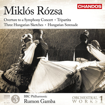 Rumon Gamba; BBC Philharmonic, Rózsa: Overture to a Symphony Concert ...