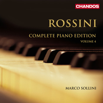 Marco Sollini, Rossini: Complete Piano Works, Vol. 4 in High-Resolution ...