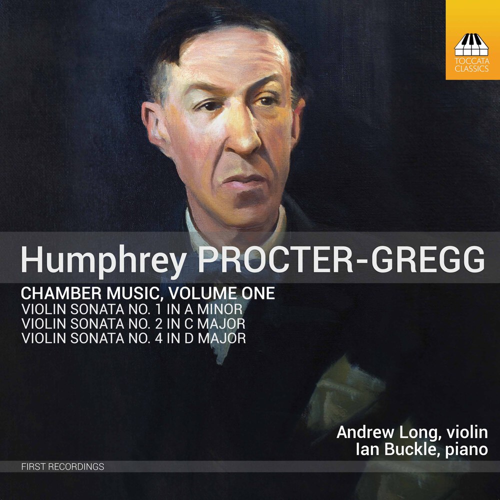 Andrew Long; Ian Buckle, Procter-Gregg: Chamber Music, Vol. 1 in High ...