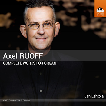 Jan Lehtola, Ruoff: Complete Works for Organ in High-Resolution Audio ...
