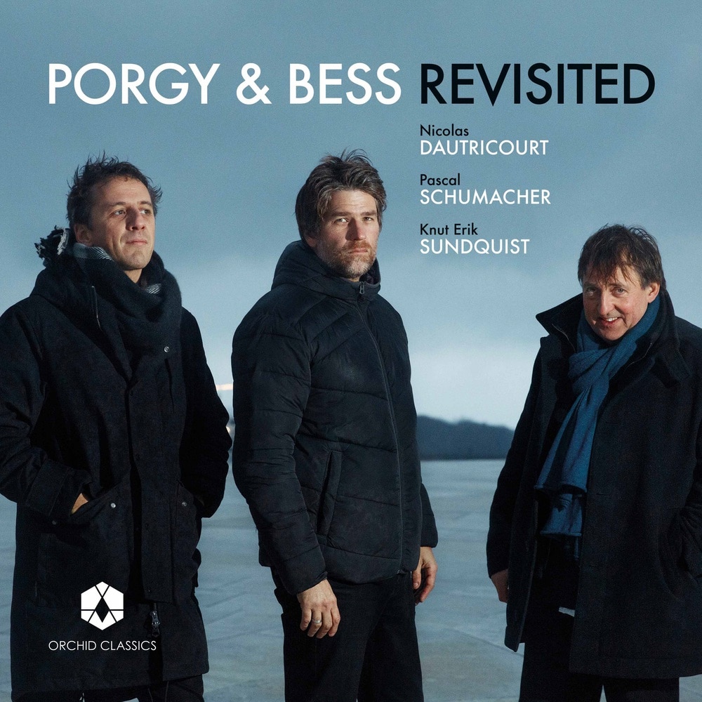 Nicolas Dautricourt; Pascal Schumacher; Knut Erik Sundquist, Porgy ...