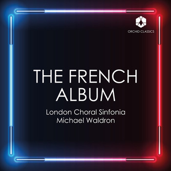 London Choral Sinfonia; Michael Waldron; Nick Pritchard; Miriam Allan ...