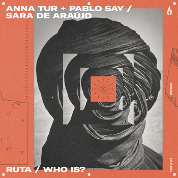 Anna Tur; Pablo Say; Sara De Araujo, Ruta/Who Is? (Single) in High ...