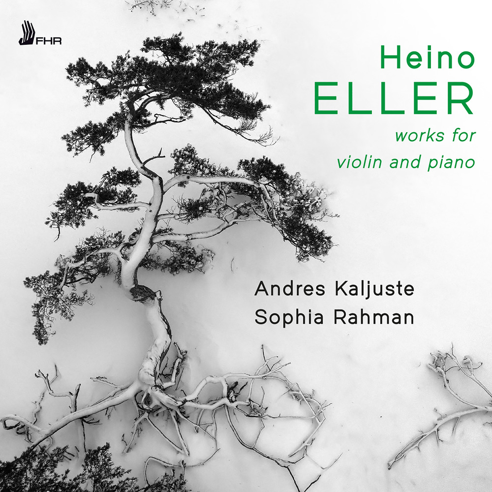 Andres Kaljuste; Sophia Rahman, Eller: Works for Violin & Piano (Album ...