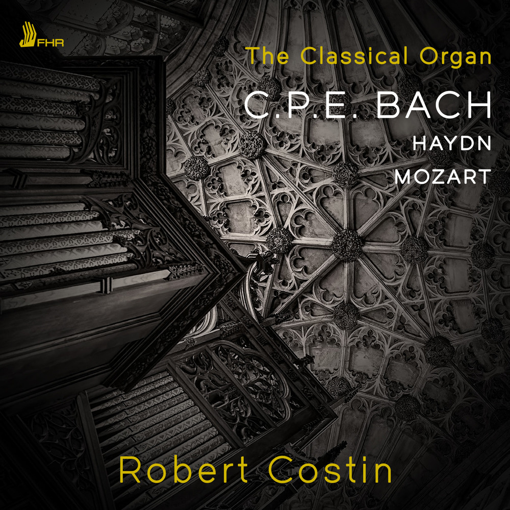 Robert Costin, The Classical Organ in High-Resolution Audio ...