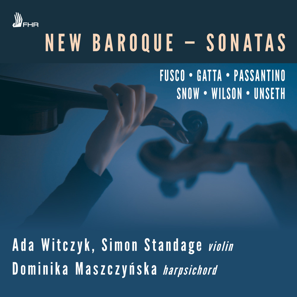 Ada Witczyk; Simon Standage; Dominika Maszczyńska, New Baroque ...