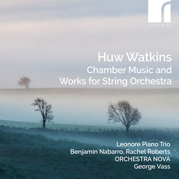 Leonore Piano Trio; Orchestra Nova; George Vass, Watkins: Chamber Music ...