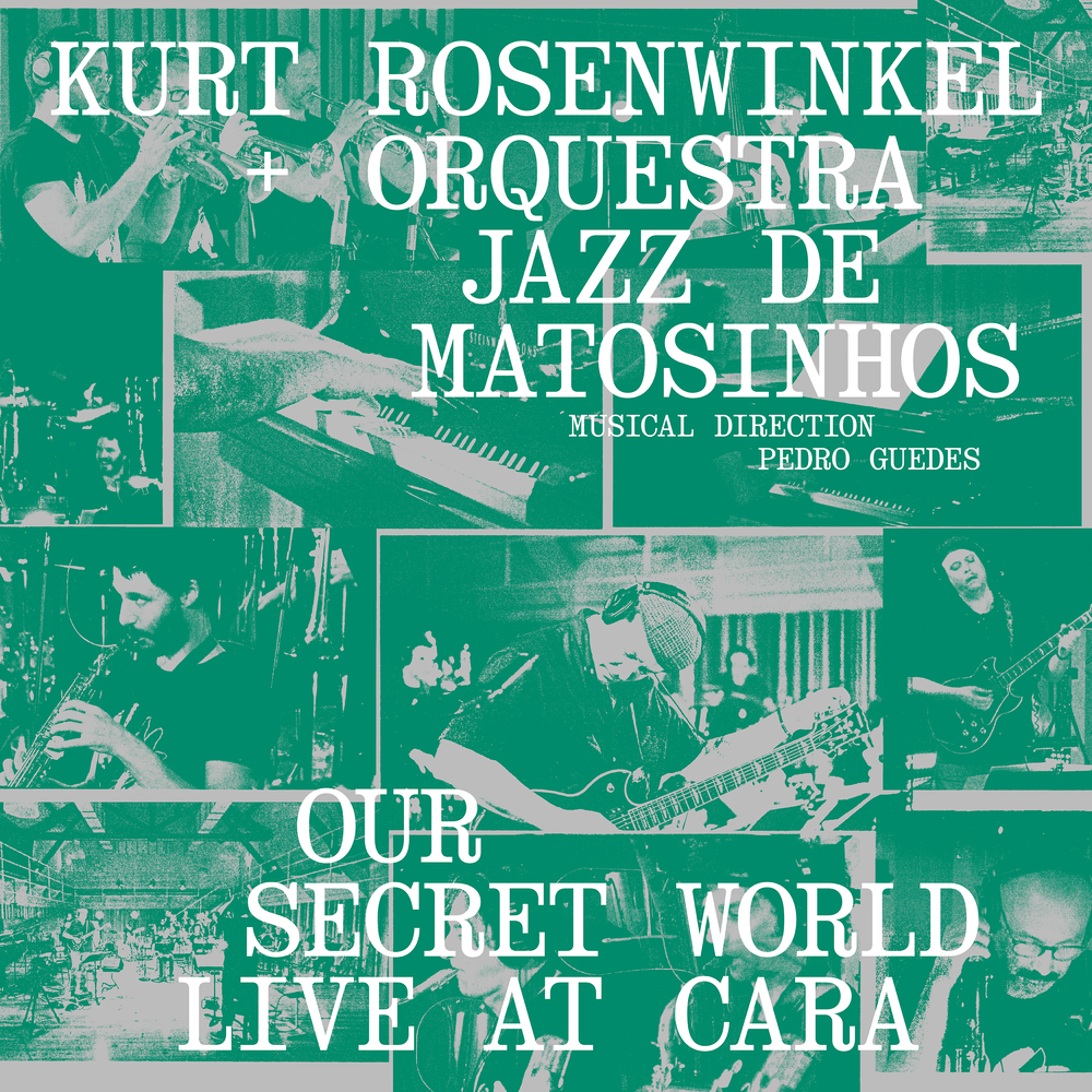Kurt Rosenwinkel; Orquestra Jazz de Matosinhos, Our Secret World (Live ...