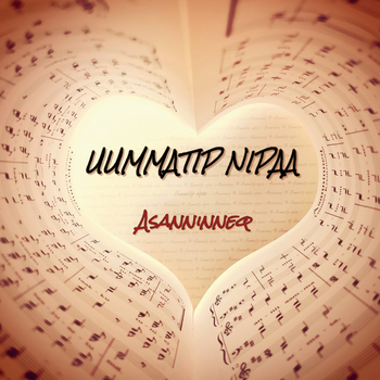 Uummatip Nipaa, Asanninneq in High-Resolution Audio - ProStudioMasters