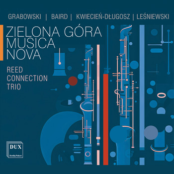 Reed Connection Trio; Karolina Maszk-Mogiła, Zielona Góra Musica Nova ...